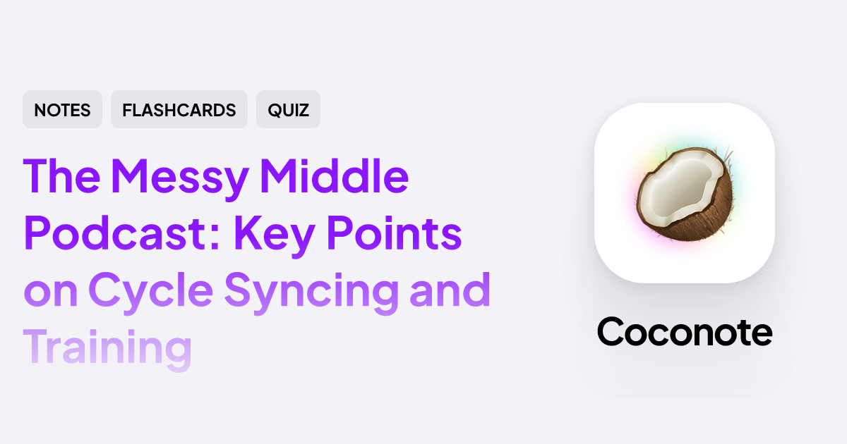 The Messy Middle Podcast: Key Points on Cycle Syncing and Training