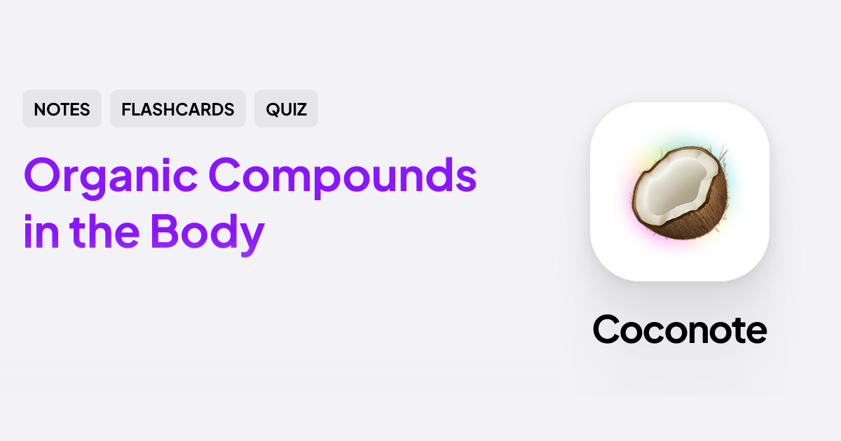 Organic Compounds in the Body | Coconote