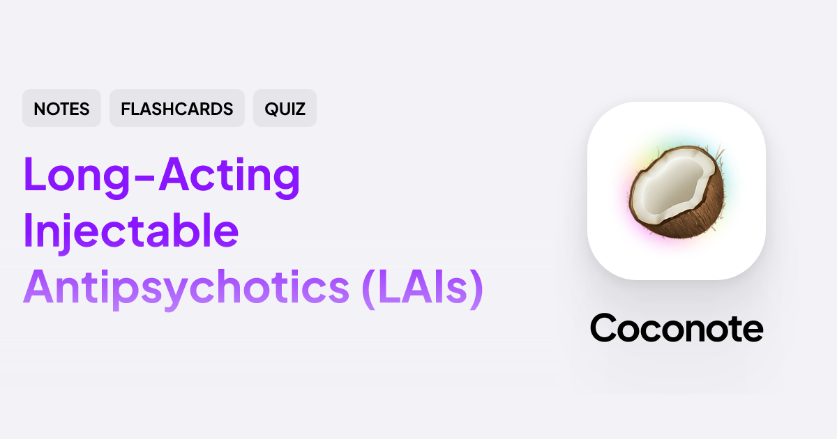 Long-Acting Injectable Antipsychotics (LAIs)