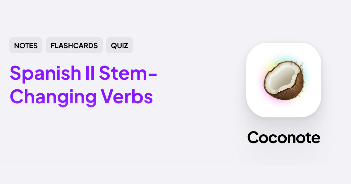 Spanish II Stem-Changing Verbs | Coconote