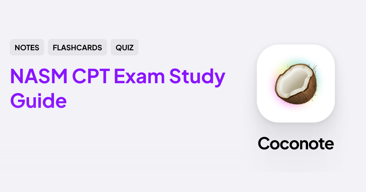 NASM CPT Exam Study Guide | Coconote