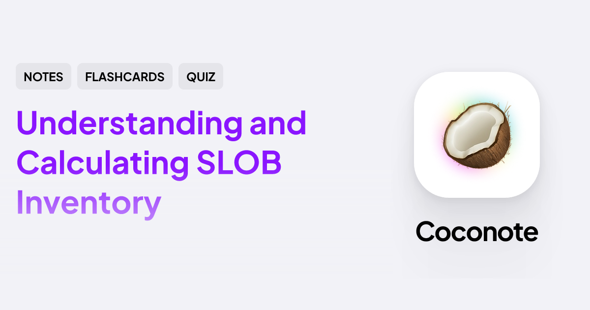 Understanding and Calculating SLOB Inventory | Coconote