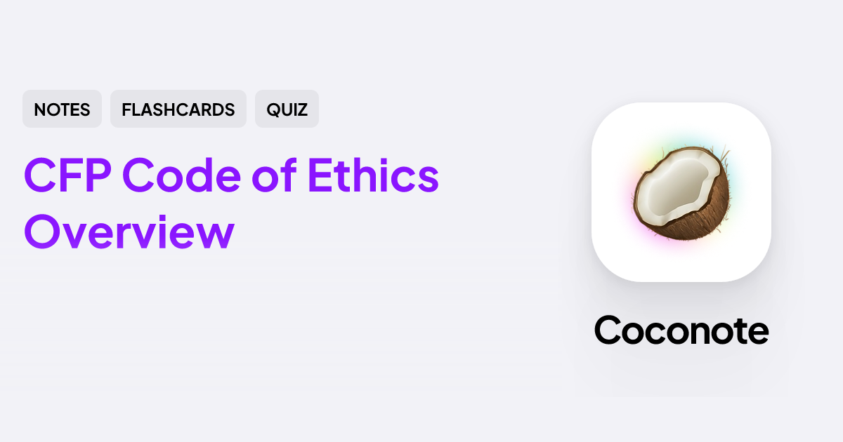 CFP Code of Ethics Overview | Coconote