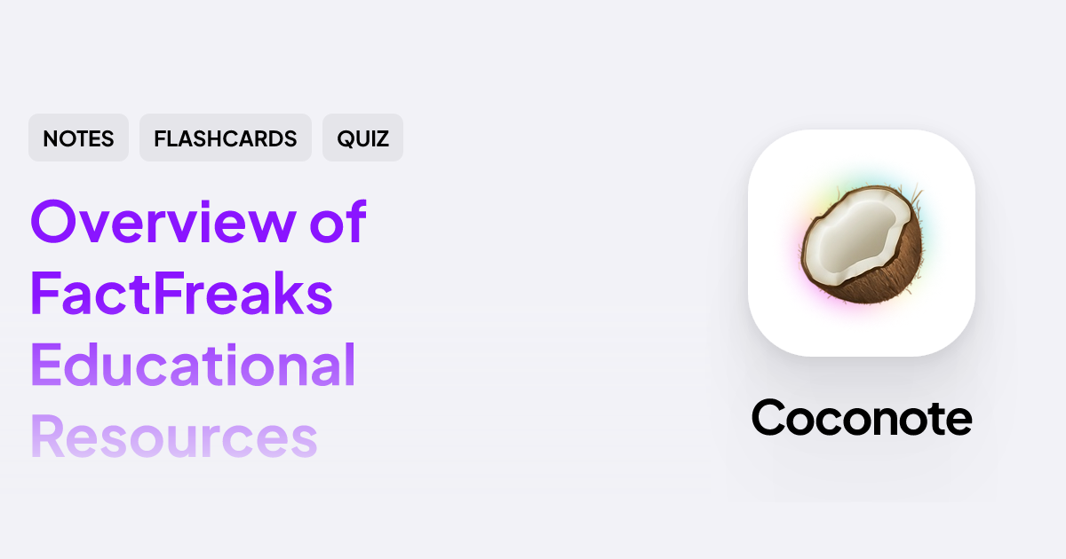 Overview of FactFreaks Educational Resources | Coconote