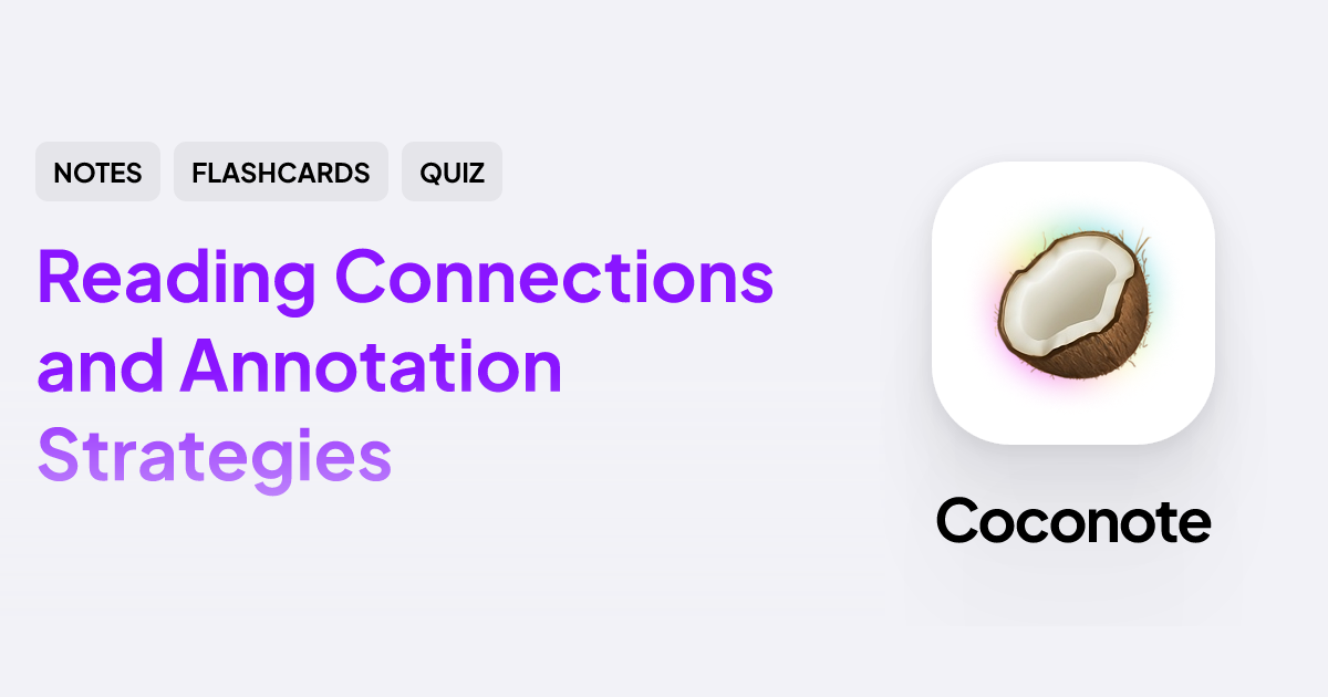 Reading Connections and Annotation Strategies | Coconote