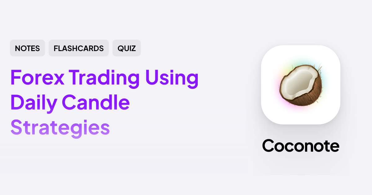 Forex Trading Using Daily Candle Strategies | Coconote