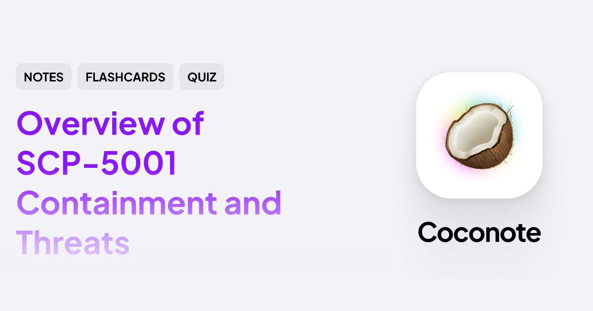 Overview of SCP-5001 Containment and Threats | Coconote
