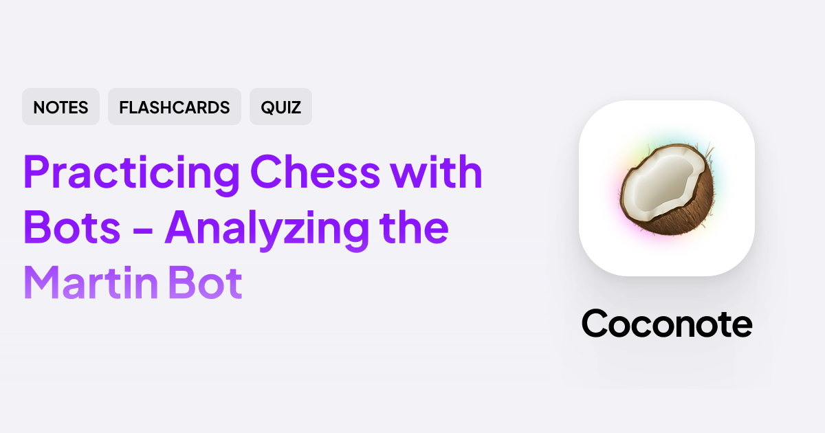 Practicing Chess with Bots - Analyzing the Martin Bot | Coconote