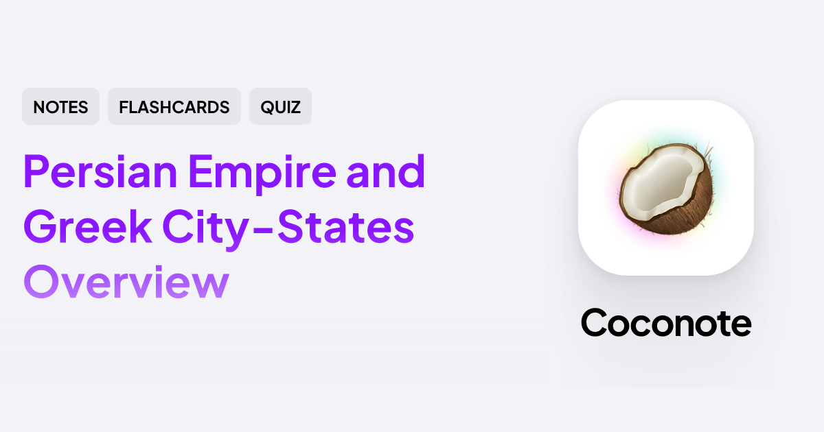 Persian Empire and Greek City-States Overview | Coconote