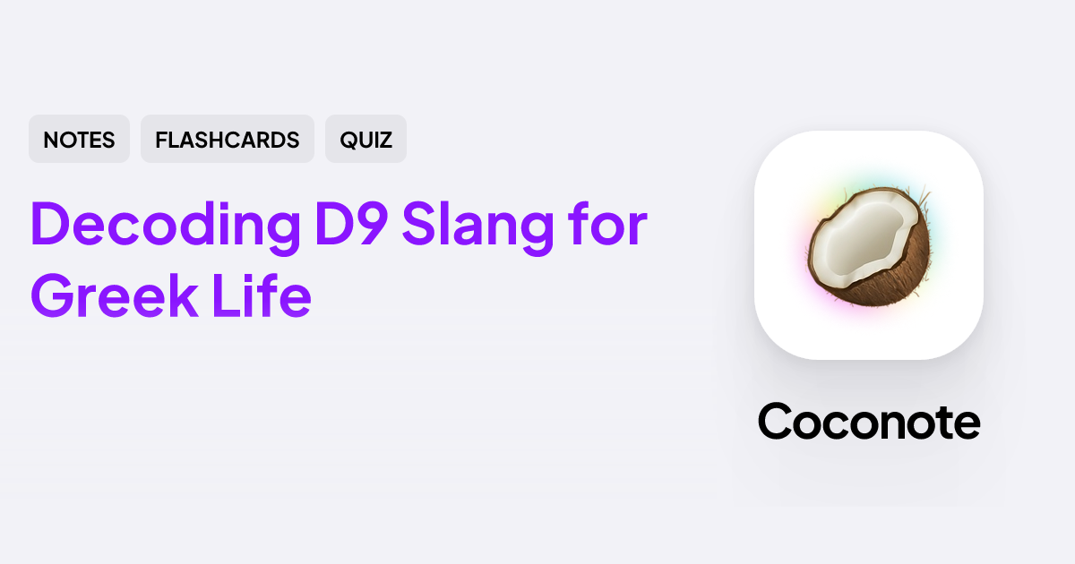 Decoding D9 Slang for Greek Life | Coconote