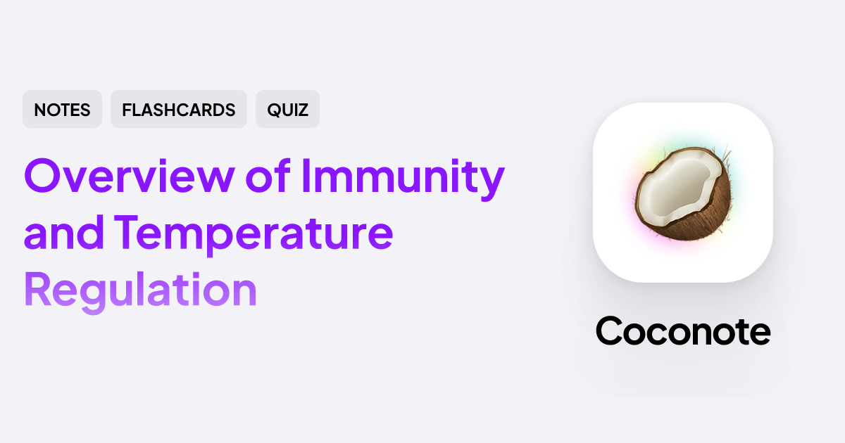 Overview of Immunity and Temperature Regulation | Coconote
