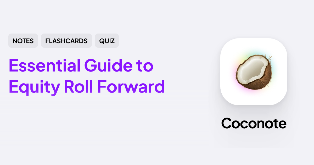 Essential Guide to Equity Roll Forward | Coconote