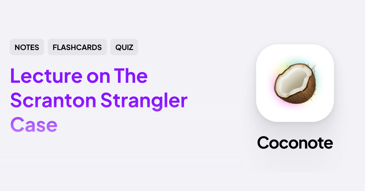 Lecture on The Scranton Strangler Case | Coconote