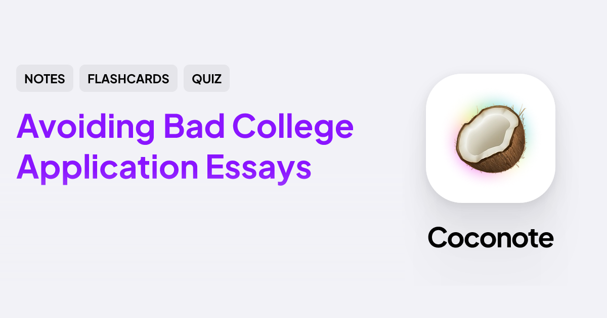 Avoiding Bad College Application Essays | Coconote