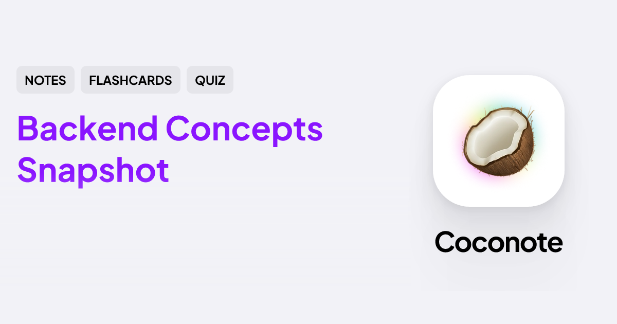 Backend Concepts Snapshot | Coconote