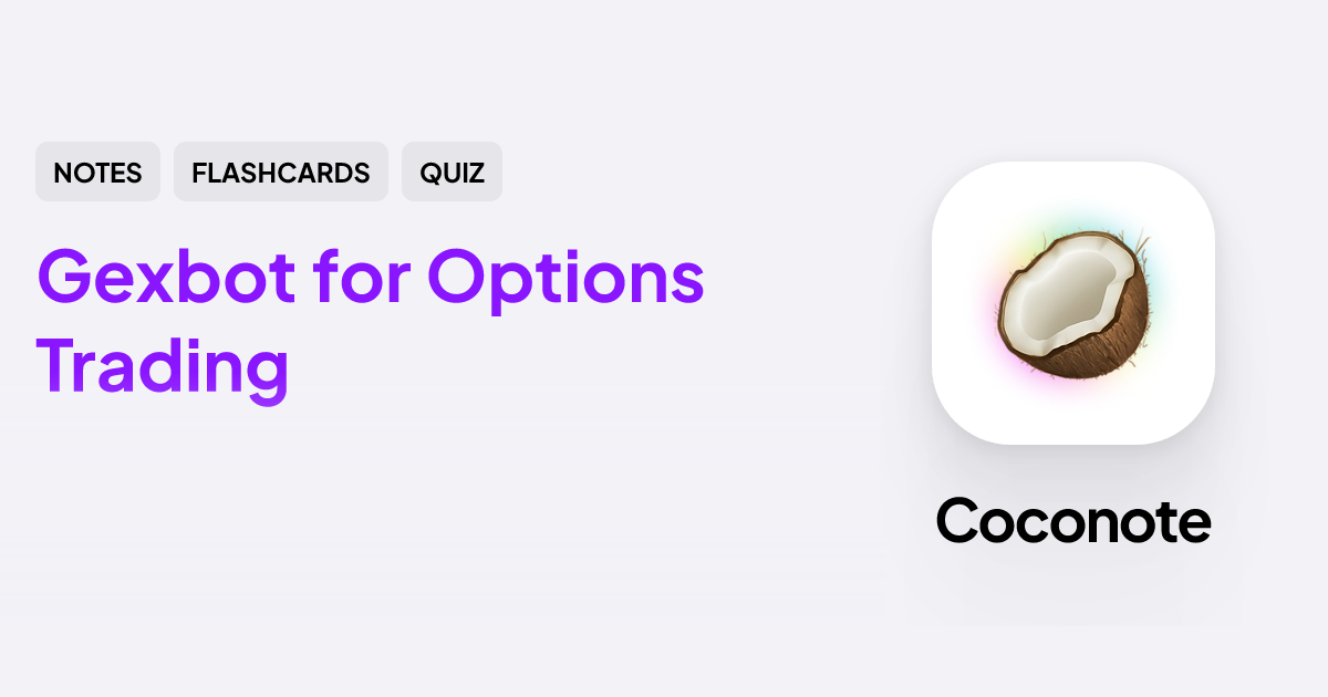 Gexbot for Options Trading | Coconote