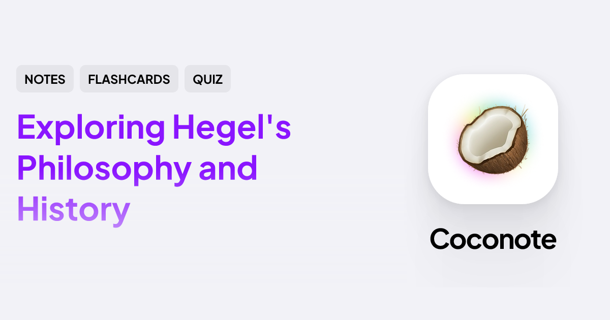Exploring Hegel's Philosophy and History | Coconote