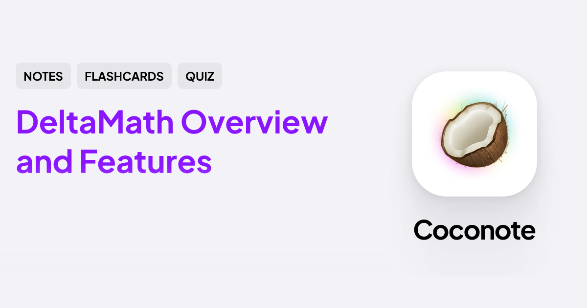 DeltaMath Overview and Features | Coconote