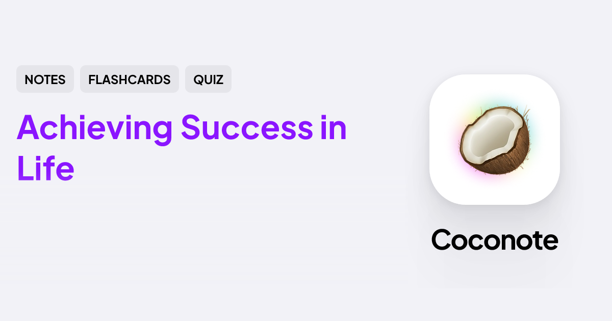 Achieving Success in Life | Coconote