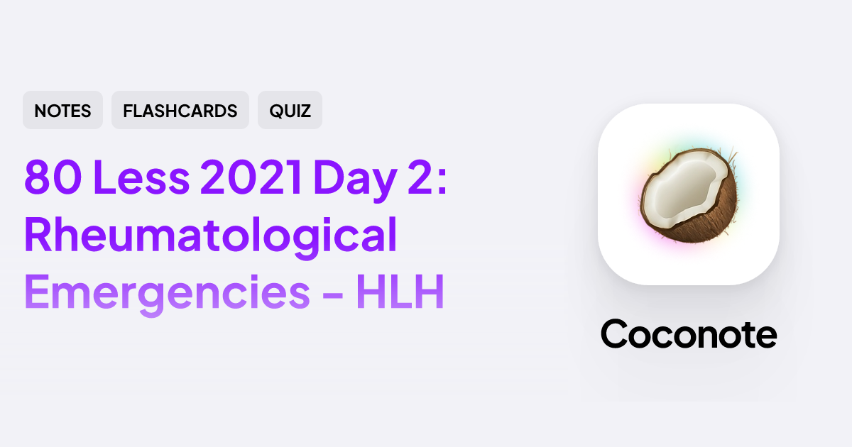 80 Less 2021 Day 2: Rheumatological Emergencies - HLH