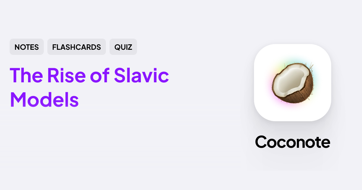 The Rise of Slavic Models | Coconote
