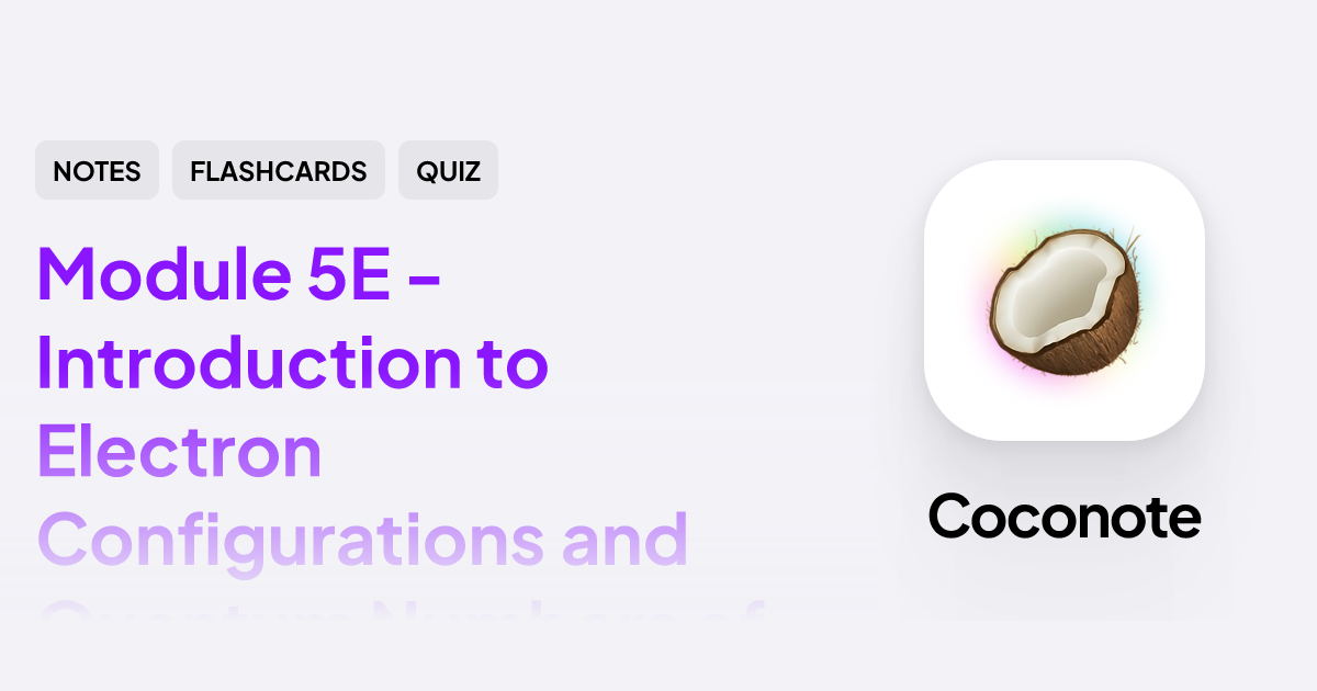 Module 5E - Introduction to Electron Configurations and Quantum Numbers ...