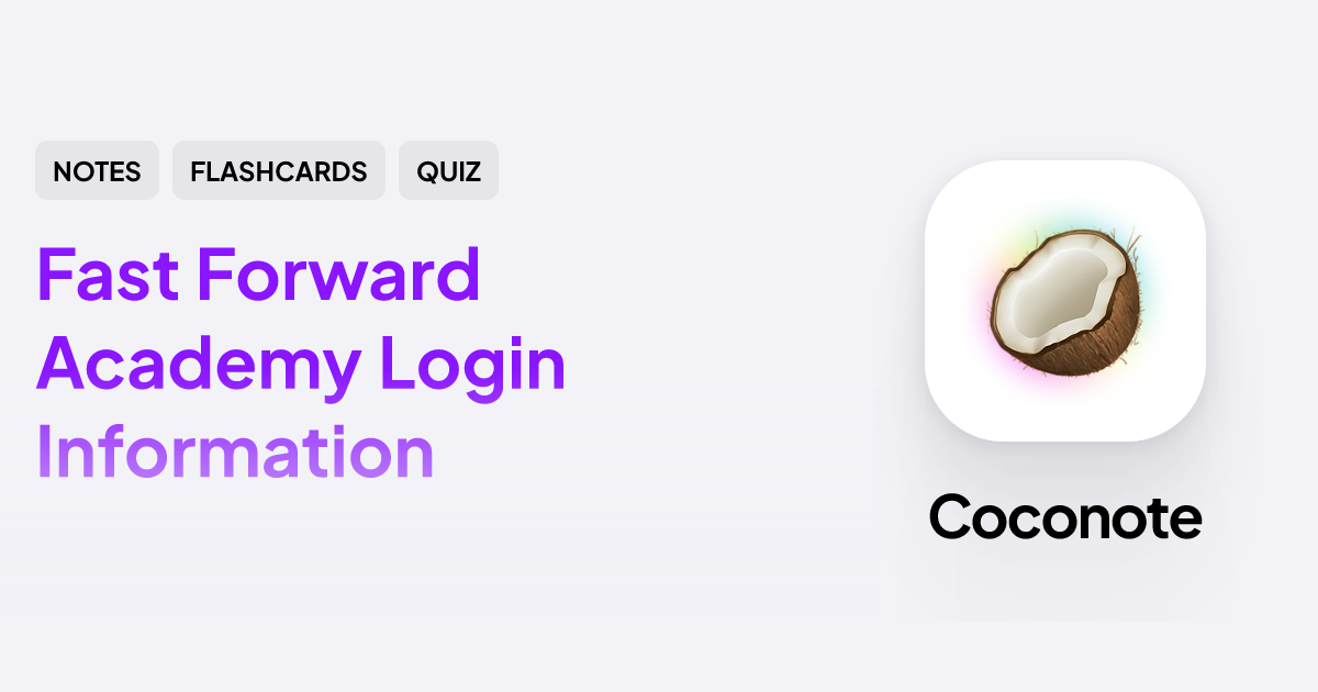 Fast Forward Academy Login Information | Coconote