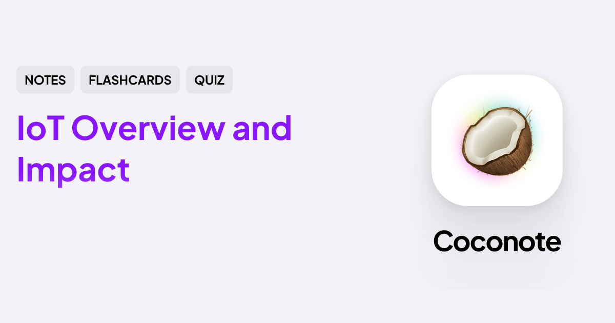 IoT Overview and Impact | Coconote