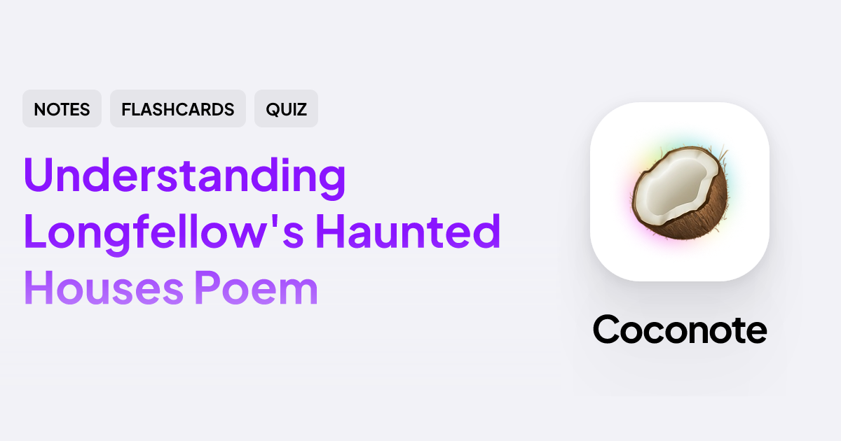 Understanding Longfellow's Haunted Houses Poem | Coconote