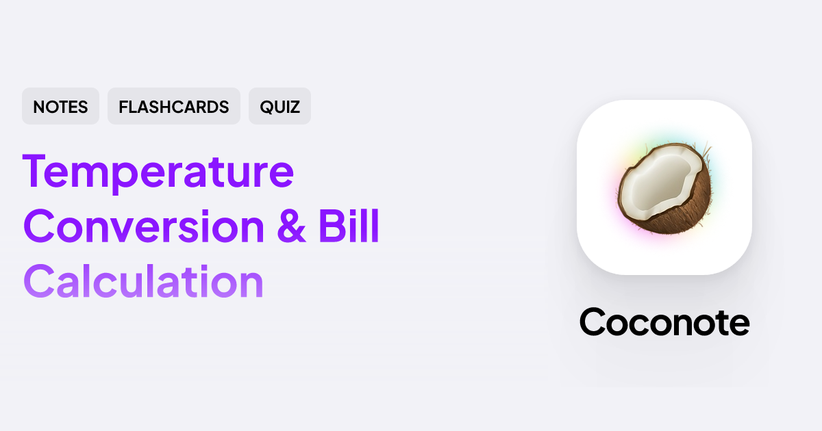 Temperature Conversion & Bill Calculation | Coconote