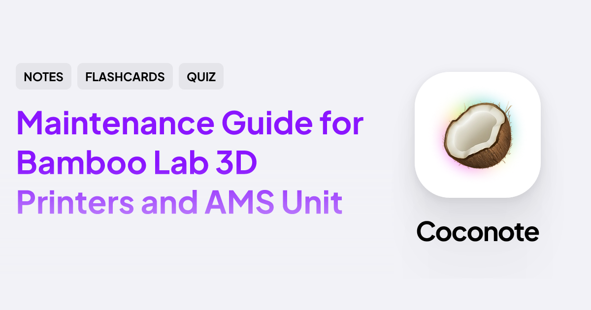 Maintenance Guide for Bamboo Lab 3D Printers and AMS Unit | Coconote