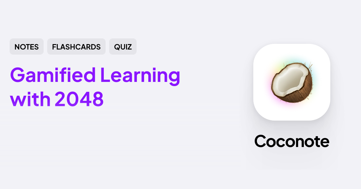 Gamified Learning with 2048 | Coconote