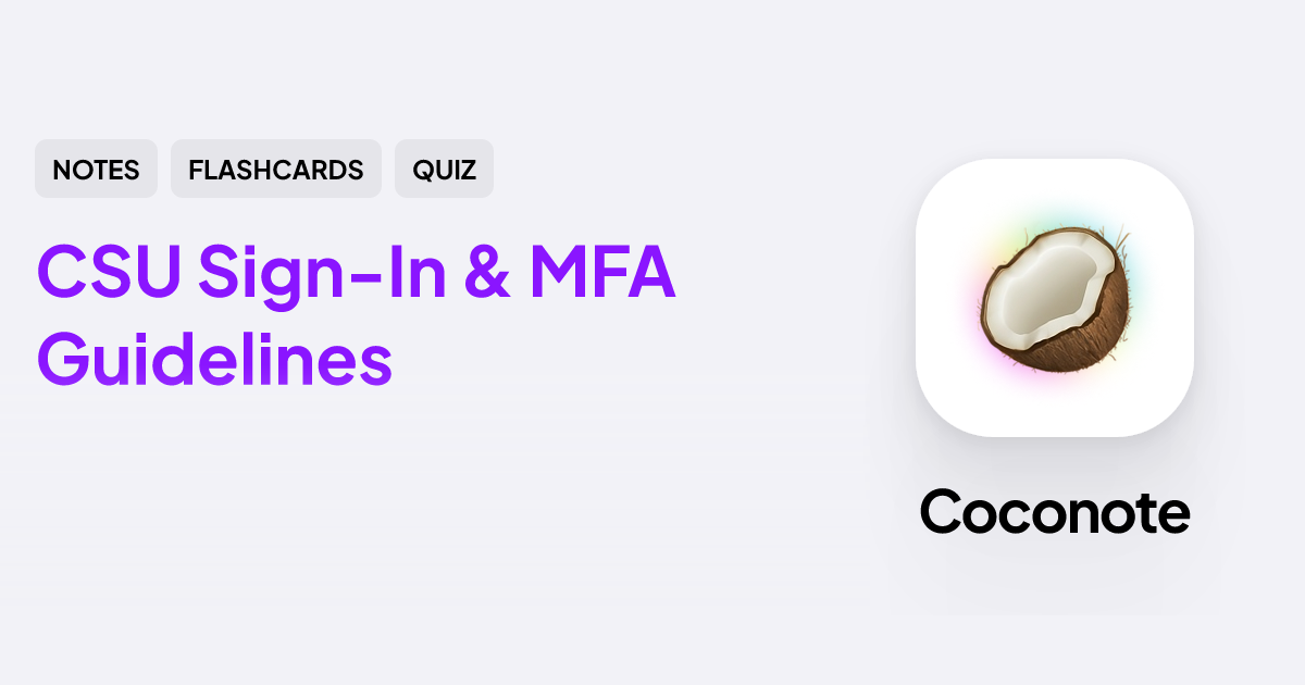 CSU Sign-In & MFA Guidelines | Coconote