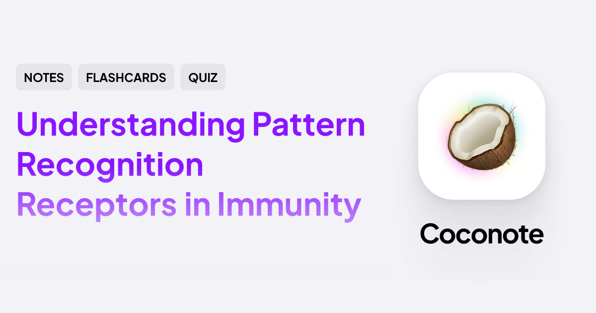Understanding Pattern Recognition Receptors in Immunity | Coconote
