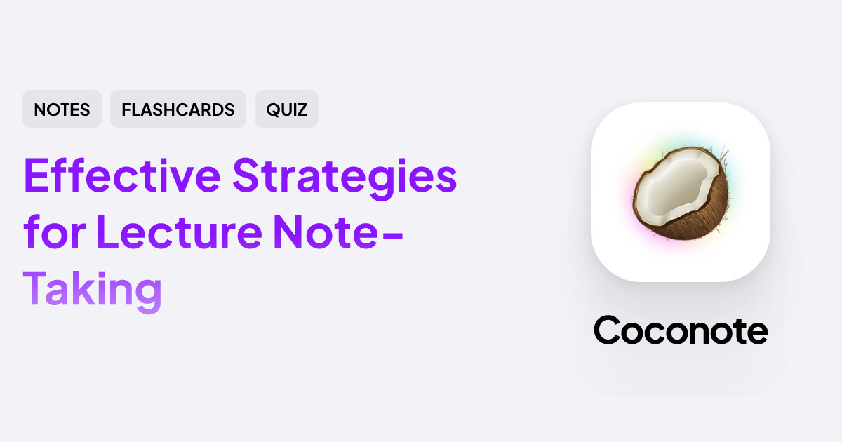 Effective Strategies for Lecture Note-Taking | Coconote