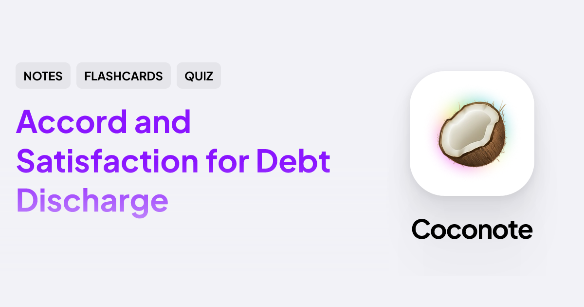 Accord and Satisfaction for Debt Discharge | Coconote