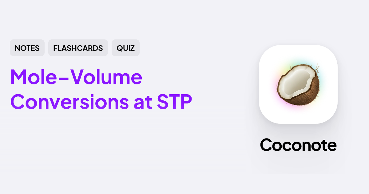 Mole–Volume Conversions at STP | Coconote