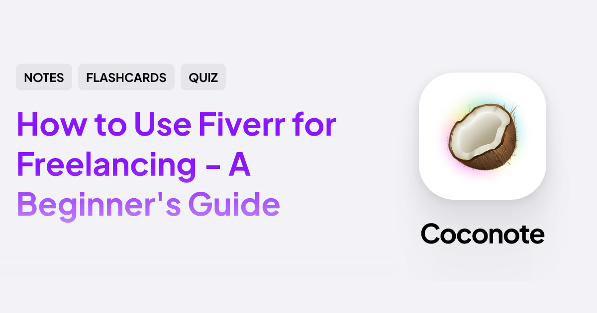 How to Use Fiverr for Freelancing - A Beginner's Guide | Coconote