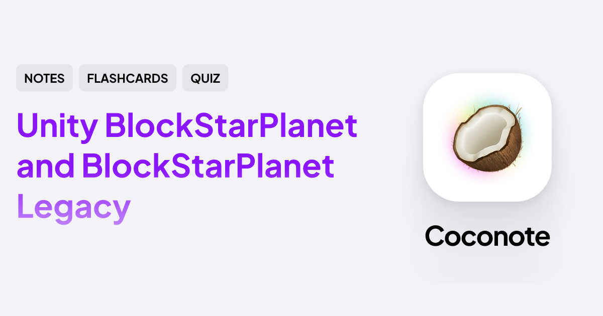 Unity BlockStarPlanet and BlockStarPlanet Legacy | Coconote