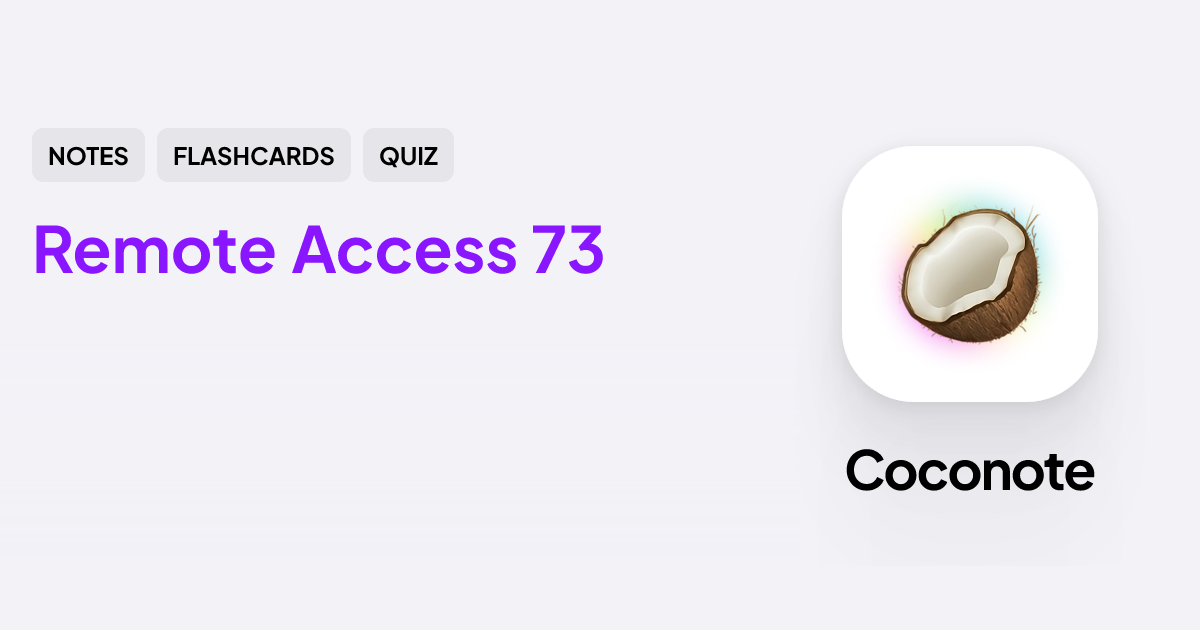 Remote Access 73 | Coconote