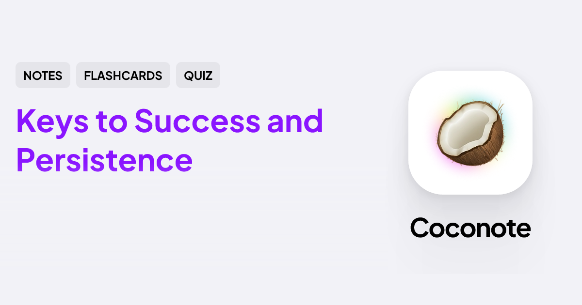 Keys to Success and Persistence | Coconote