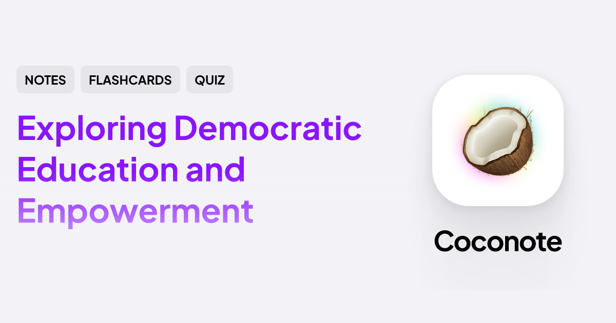 Exploring Democratic Education and Empowerment | Coconote