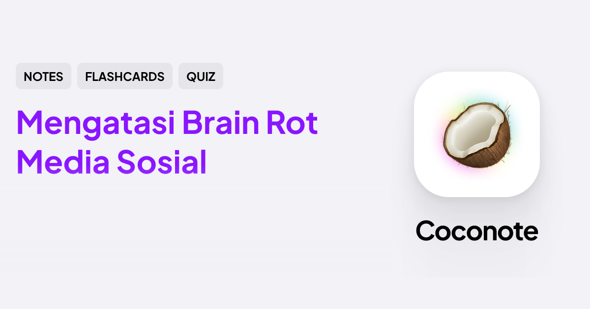 Mengatasi Brain Rot Media Sosial | Coconote
