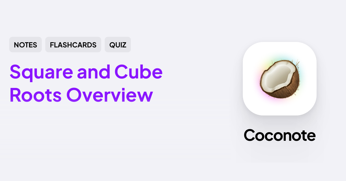 Square and Cube Roots Overview | Coconote