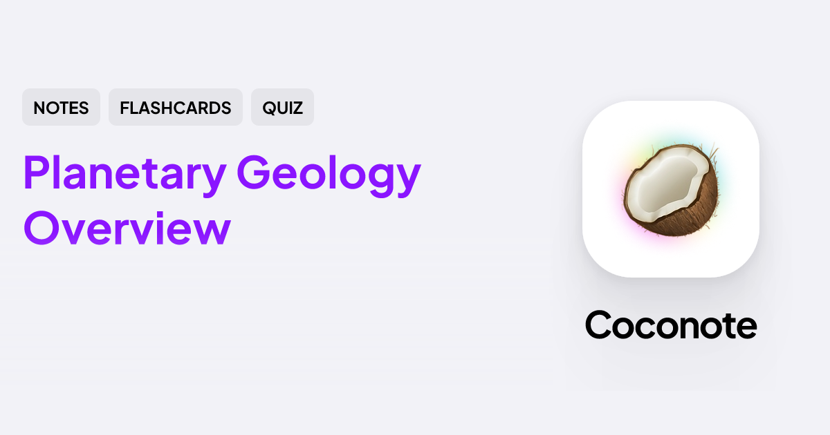 Planetary Geology Overview | Coconote