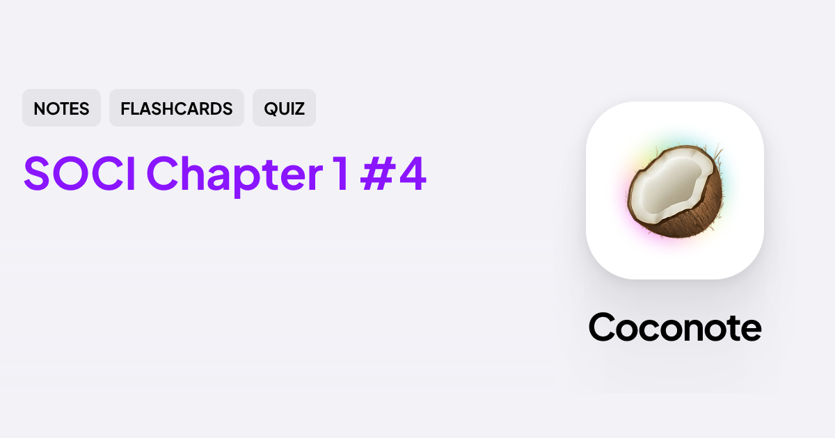 SOCI Chapter 1 #4 | Coconote