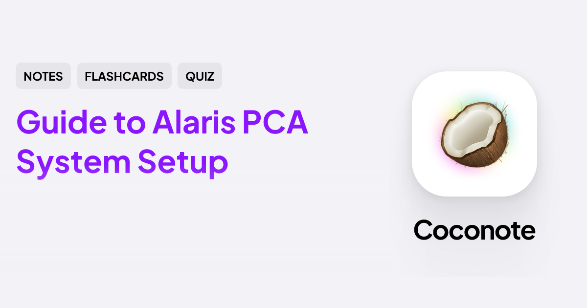 Guide to Alaris PCA System Setup | Coconote