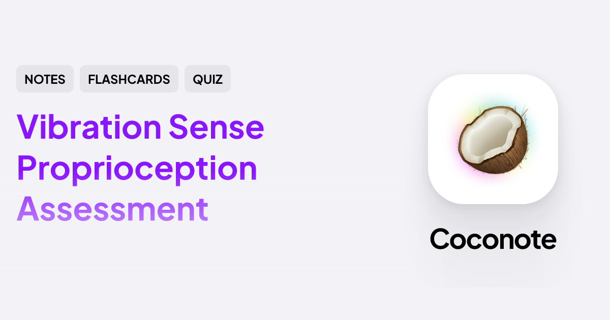 Vibration Sense Proprioception Assessment | Coconote