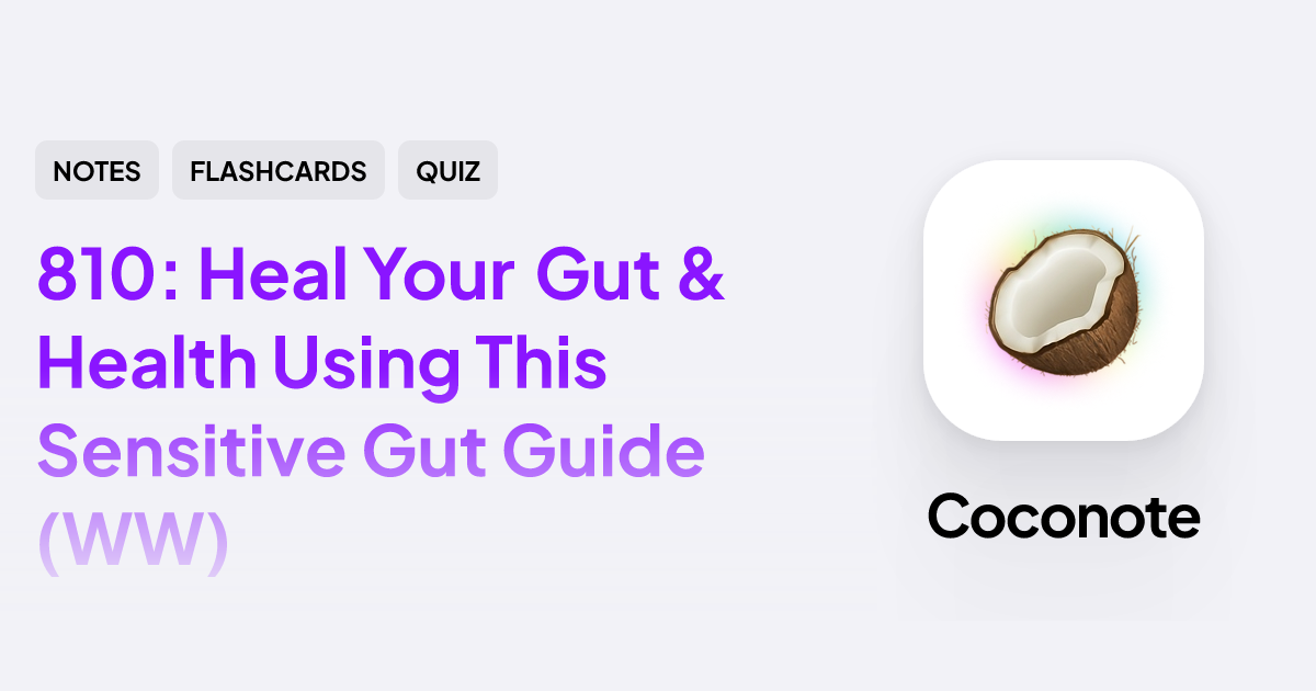 810: Heal Your Gut & Health Using This Sensitive Gut Guide (WW) | Coconote